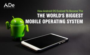 How Android OS Evolved To Become The World's Biggest Mobile Operating ...