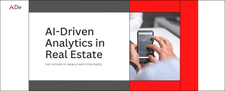 AI-Driven Analytics Is Shaping Mobile App Strategies In Real Estate